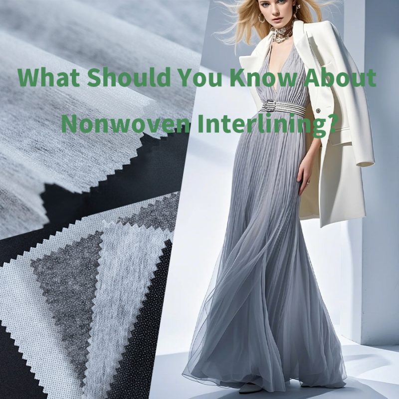 What Should You Know About Nonwoven Interlining? - UNT